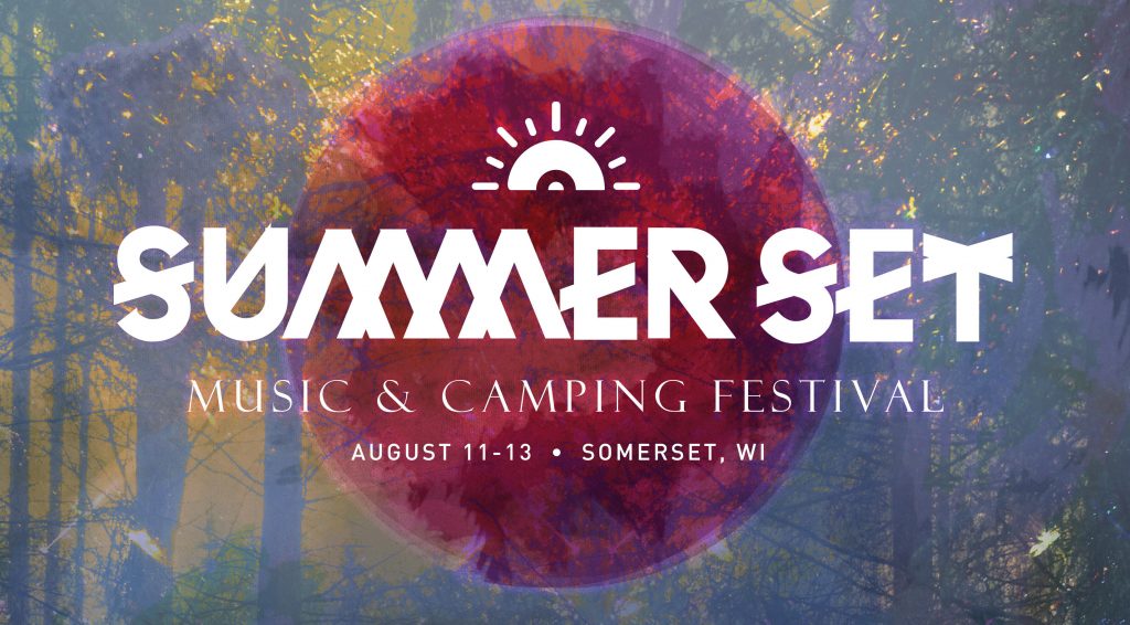 Summer Set Music & Camping Festival announces 2017 artist lineup! - Far ...